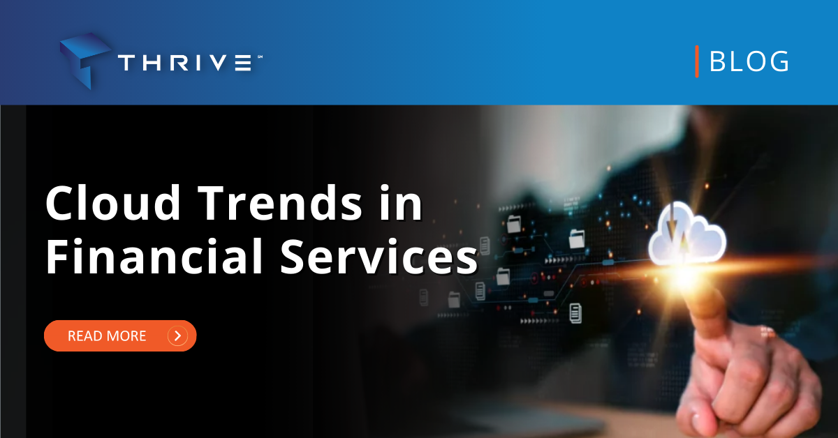 Cloud Trends in Financial Services - Thrive
