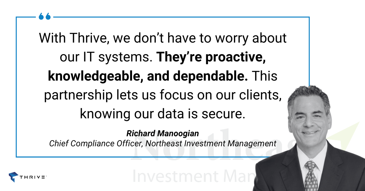 Northeast Investment Management Partners with Thrive to Enhance IT ...